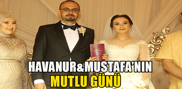 HAVANUR&MUSTAFA’NIN MUTLU GÜNÜ - Medya Çarşamba